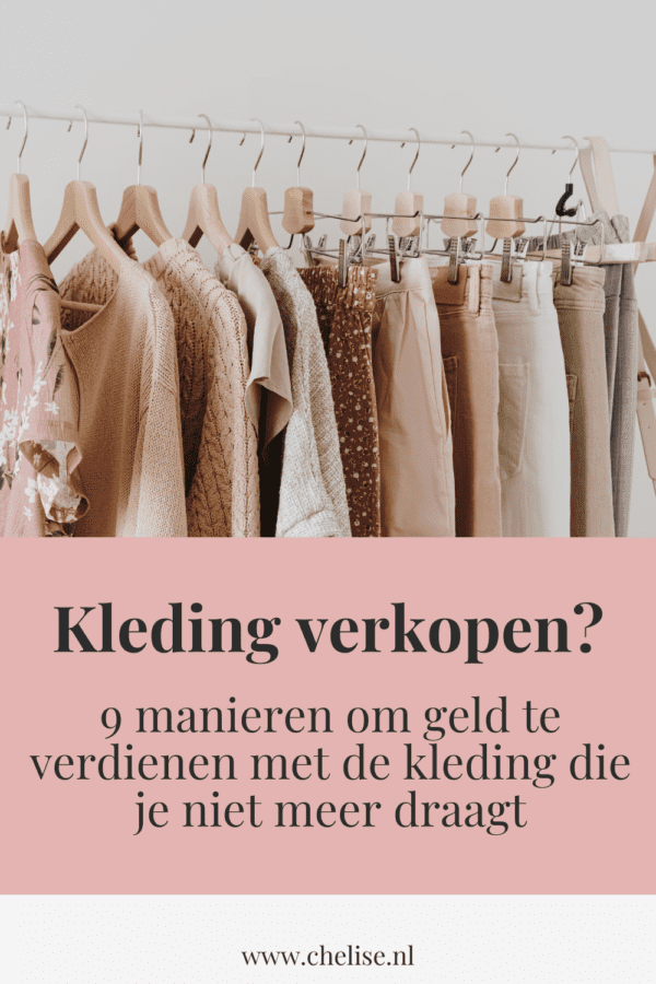 Kleding verkopen? 9 manieren om geld te verdienen - Chelise.nl
